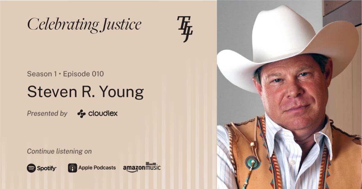 Steven R. Young - Episode 10 - Celebrating Justice