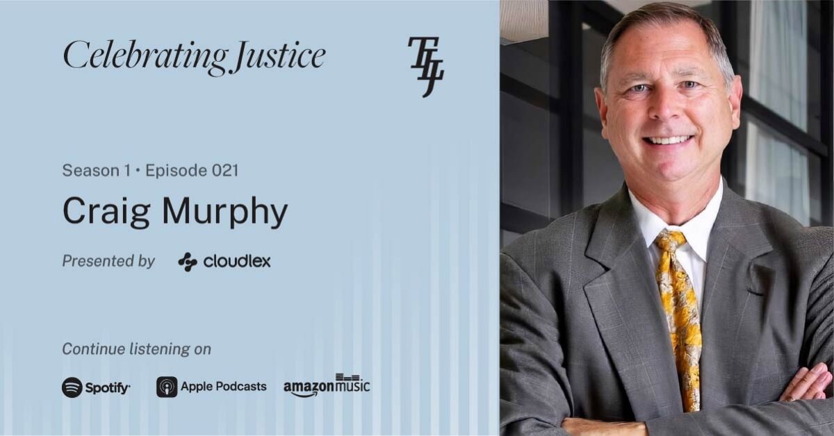 Craig Murphy -"Celebrating Justice" - Episode 21